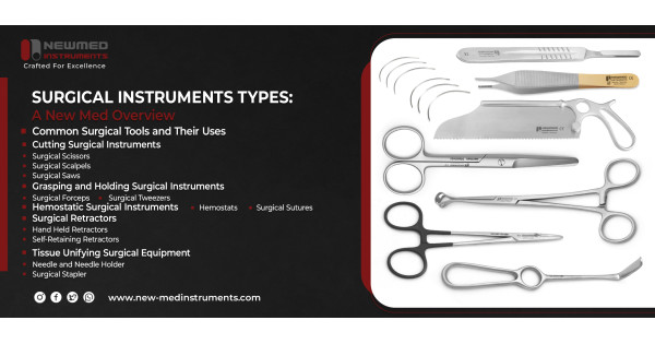Surgical Instruments Types: A New Med Overview